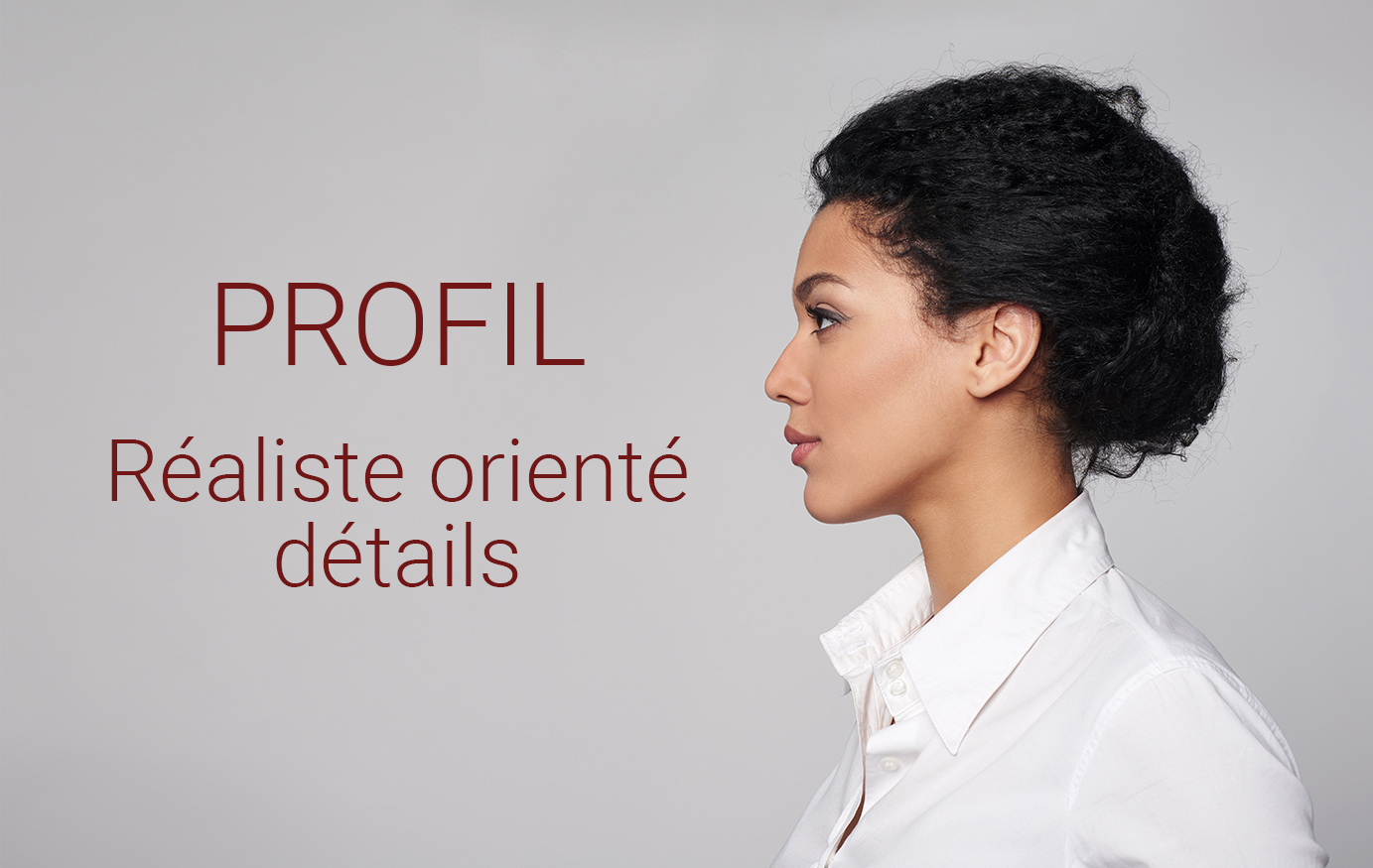 Découvrez le profil "Réaliste orienté détails" | The Key to success